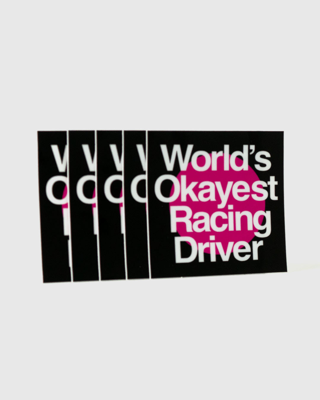 Okayest Racing Driver Sticker – Fortune Hunterz Motorsports